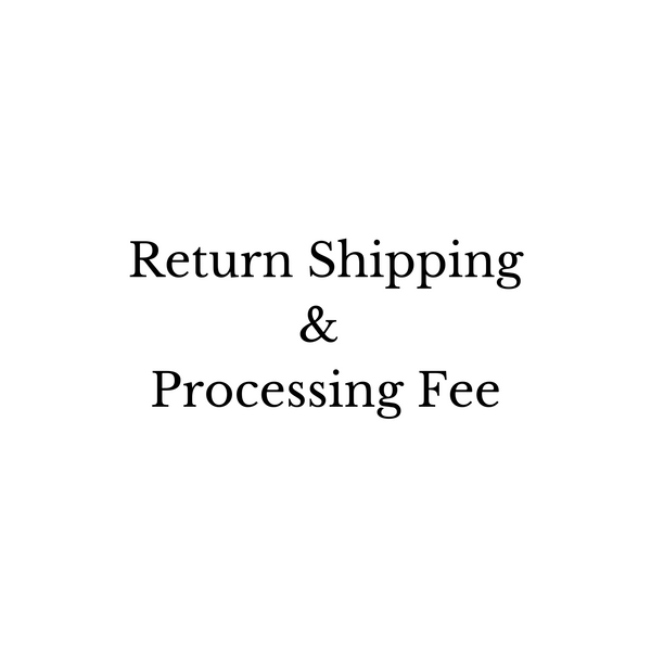 Return Processing and Shipping Fee to Manufacturer
